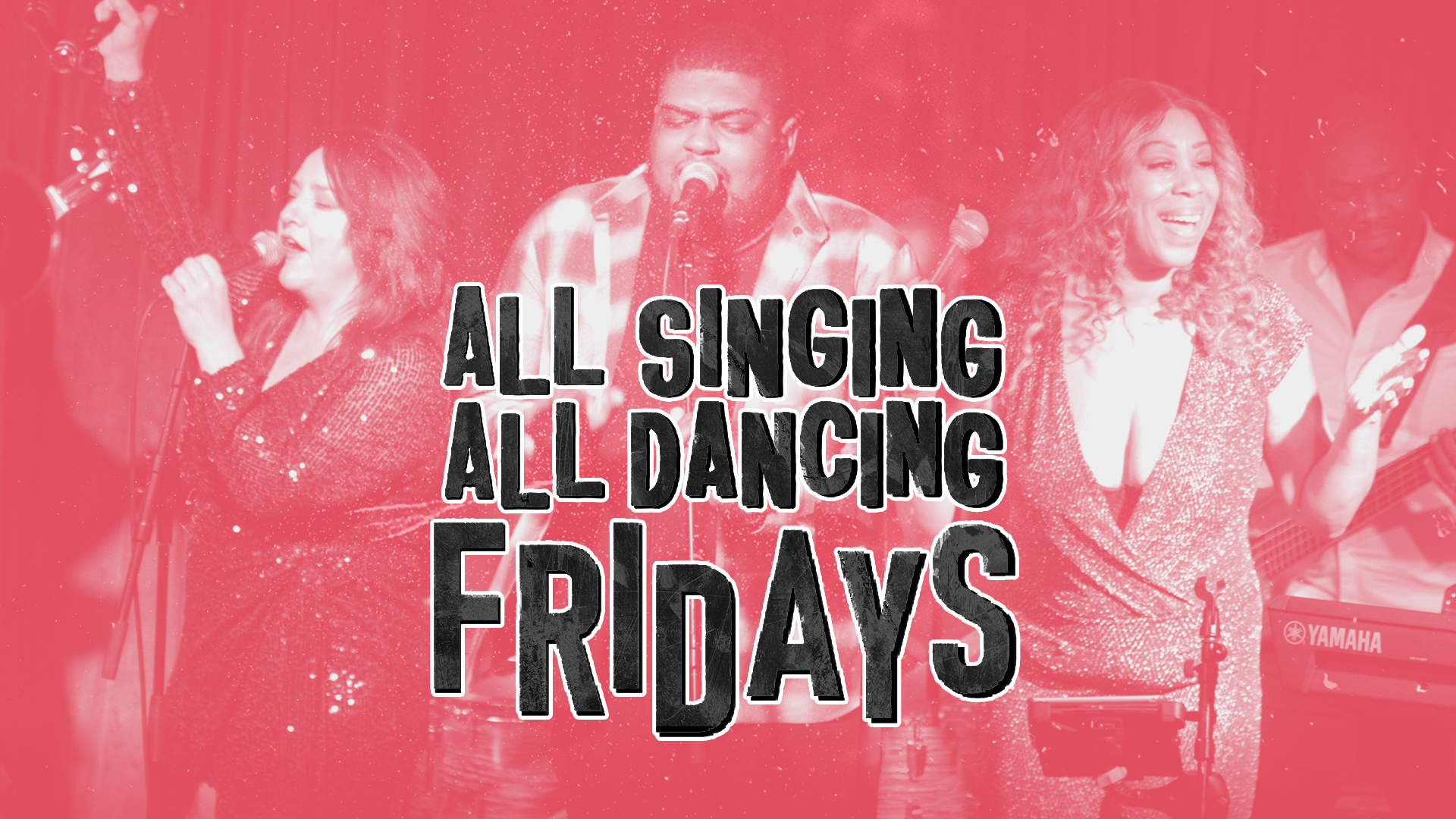 ALL SINGING, ALL DANCING - The Jam House